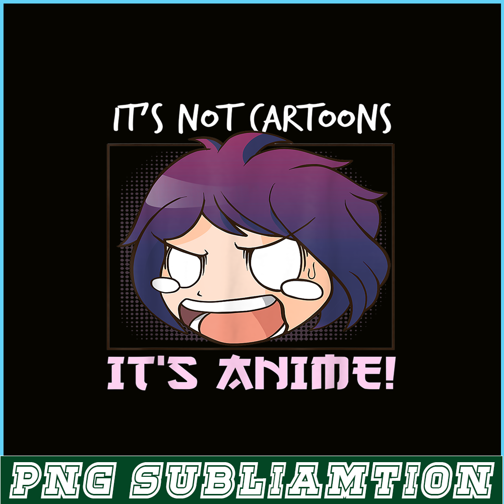 It's Not Cartoon It's Anime PNG, Anime Manga PNG, Chibi Anim - Inspire ...