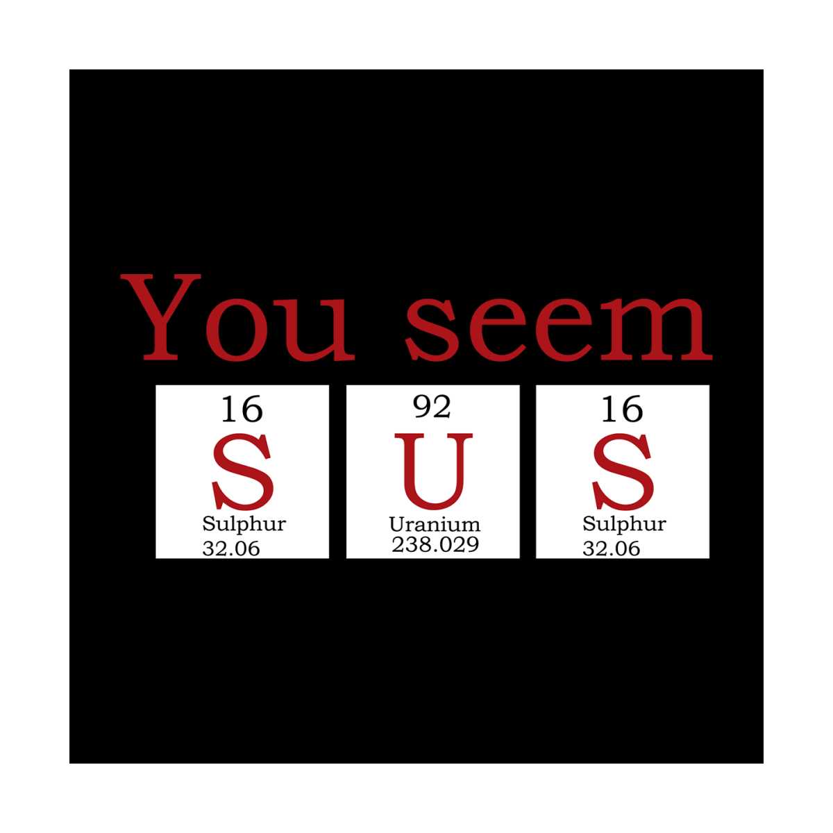 You Seem Sus Svg, Trending Svg, Among Us Svg, Among Us Game, - Inspire ...