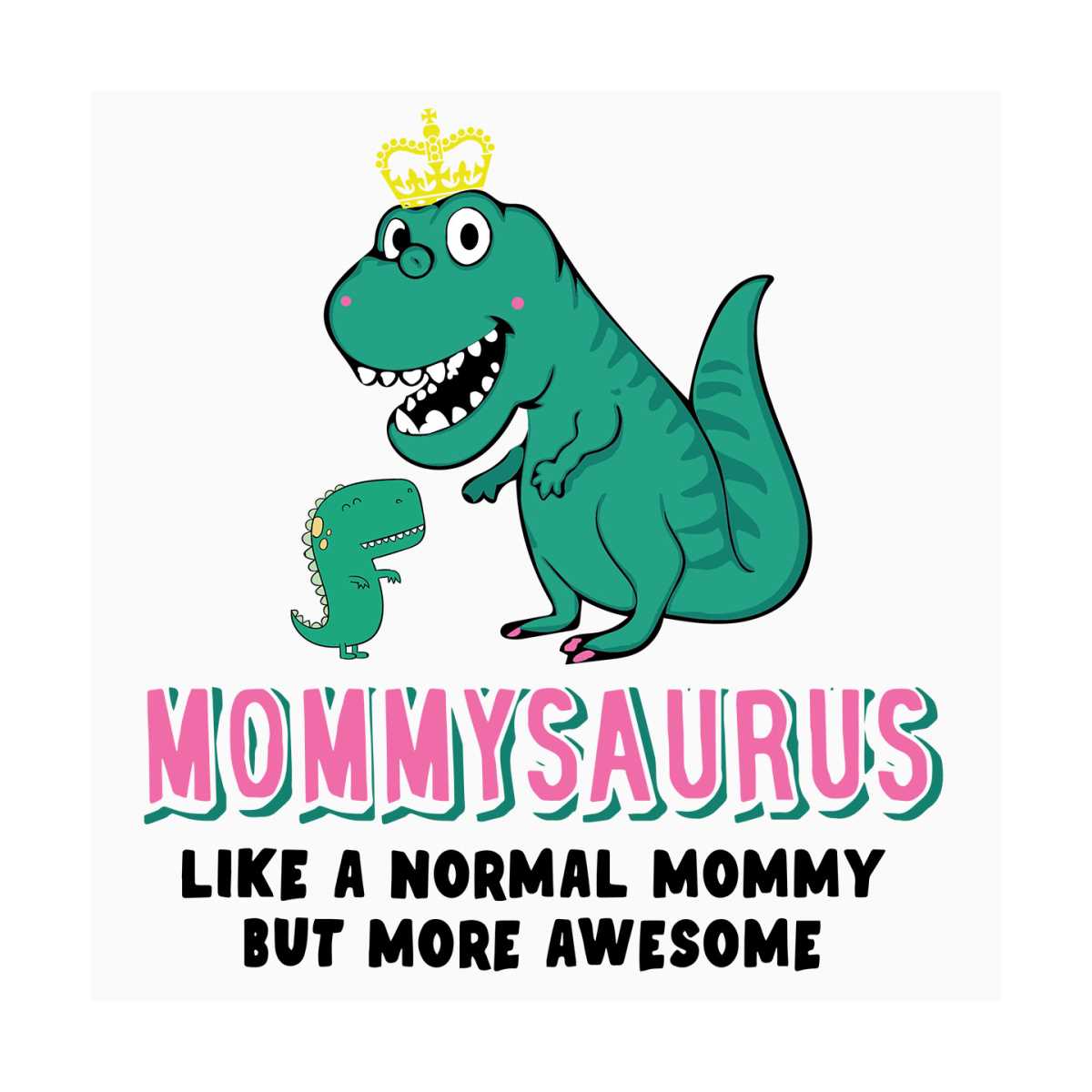 Mommysaurus Like A Normal Grandma But More Awesome Svg, Moth - Inspire ...