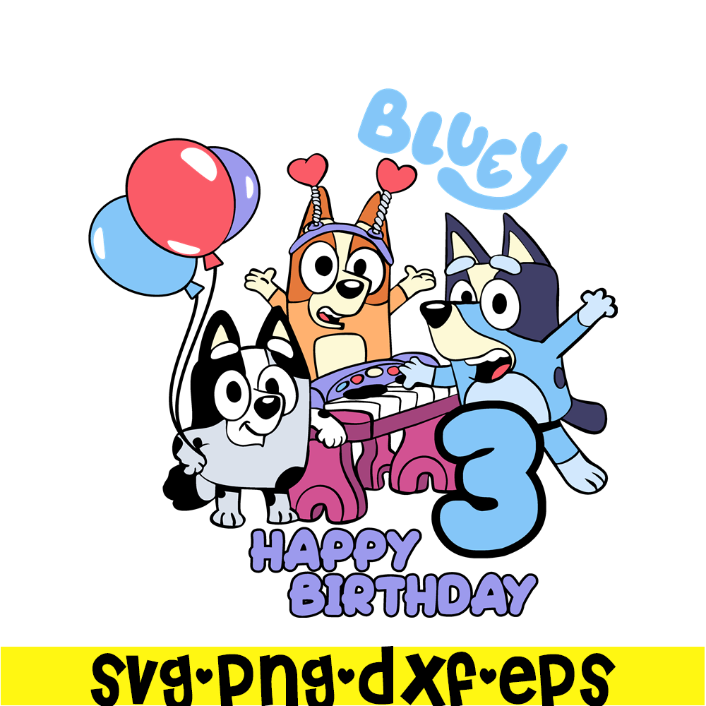 Bluey Birthday SVG PNG DXF EPS Bluey SVG Happy Birthday Blue | Inspire ...