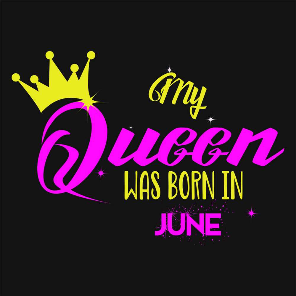 My Queen June Birthday Svg, Birthday Svg, My Queen Svg, June - Inspire ...