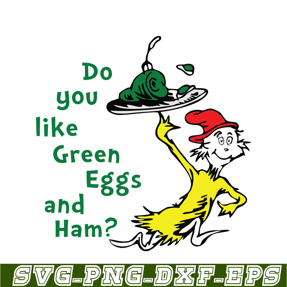 Do You Like Green Eggs And Ham SVG, Dr Seuss SVG, Dr Seuss Q | Inspire ...