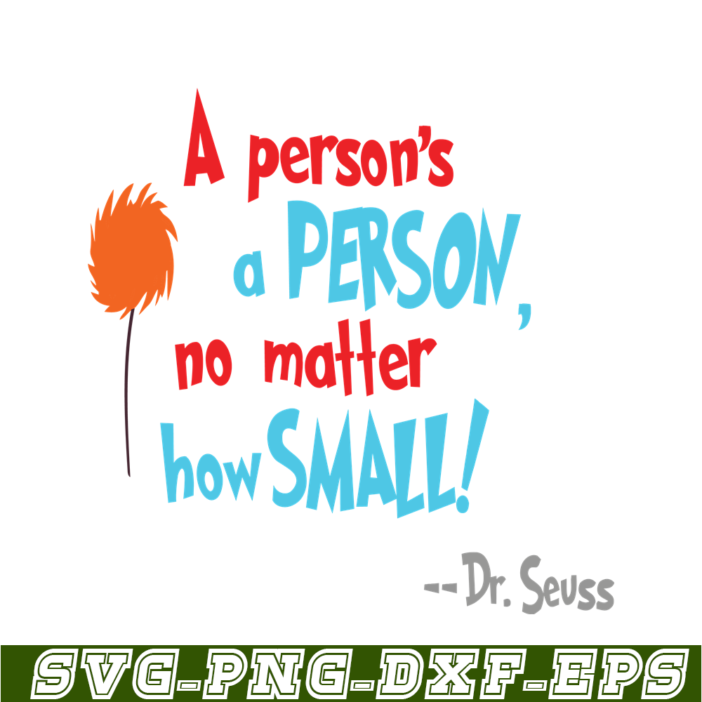 A Person's A Person SVG, Dr Seuss SVG, Dr Seuss Quotes SVG D | Inspire ...