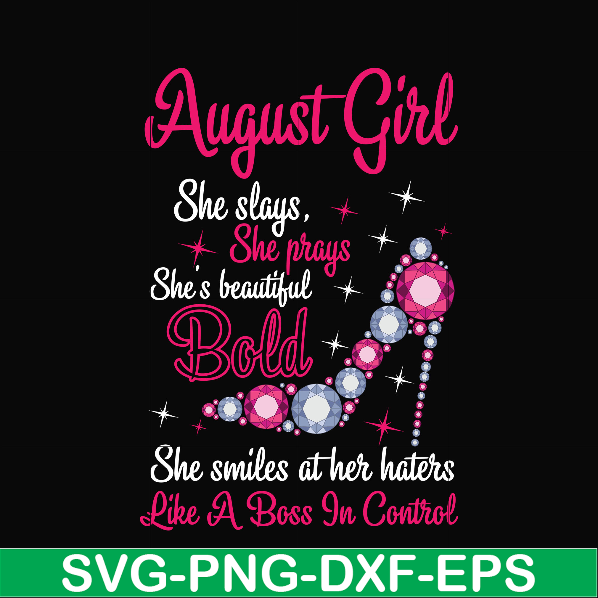 August girl she slays, she prays she's beautiful bold she sm | Inspire ...