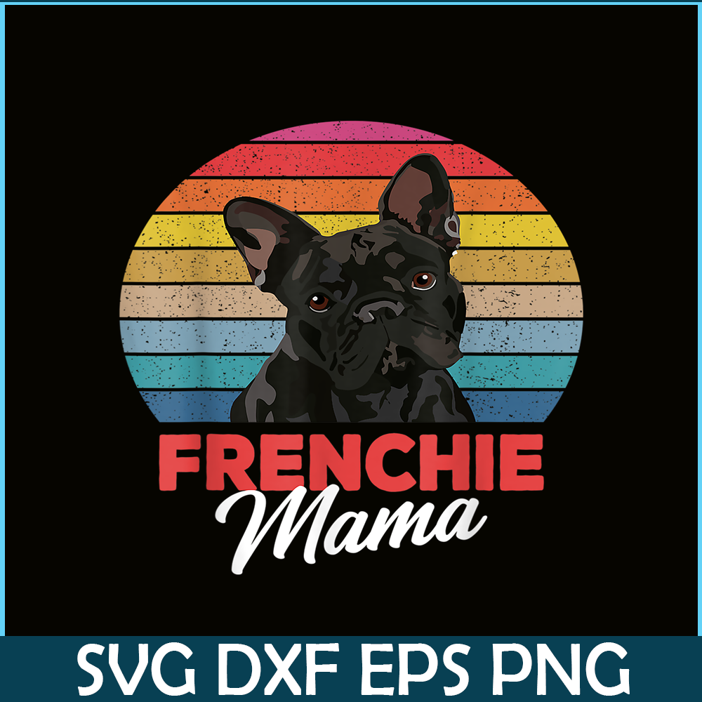 Cute Frenchie Mama PNG, French Bulldog PNG, French Dog Artwo - Inspire ...