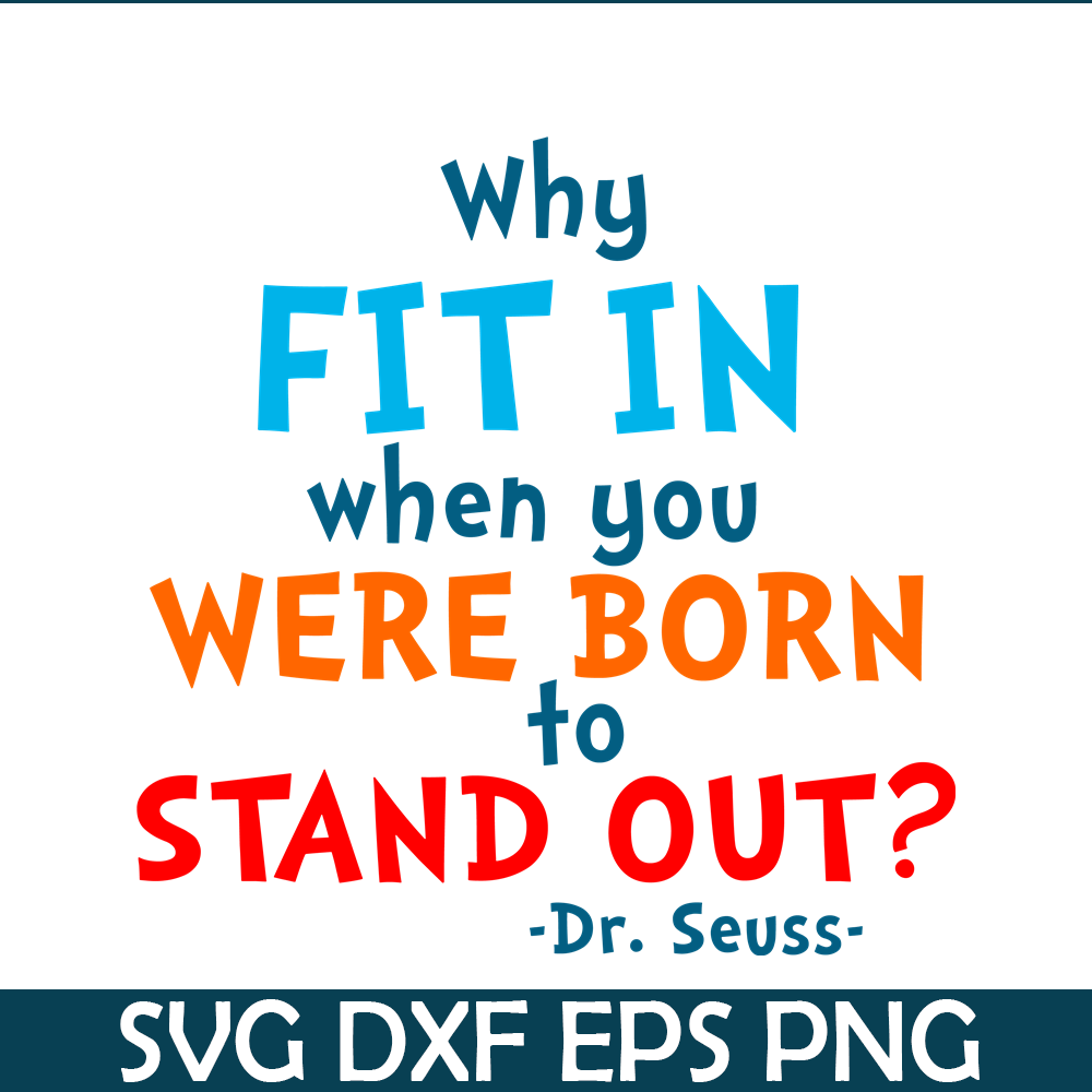 Why Fit In SVG, Dr Seuss SVG, Dr Seuss Quotes SVG DS10512236 | Inspire ...