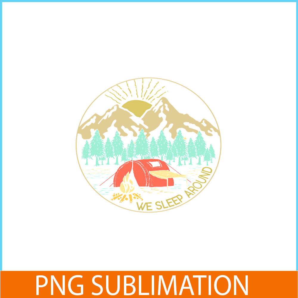 We Sleep Around Camping PNG Camping And Mountain PNG Camping - Inspire ...