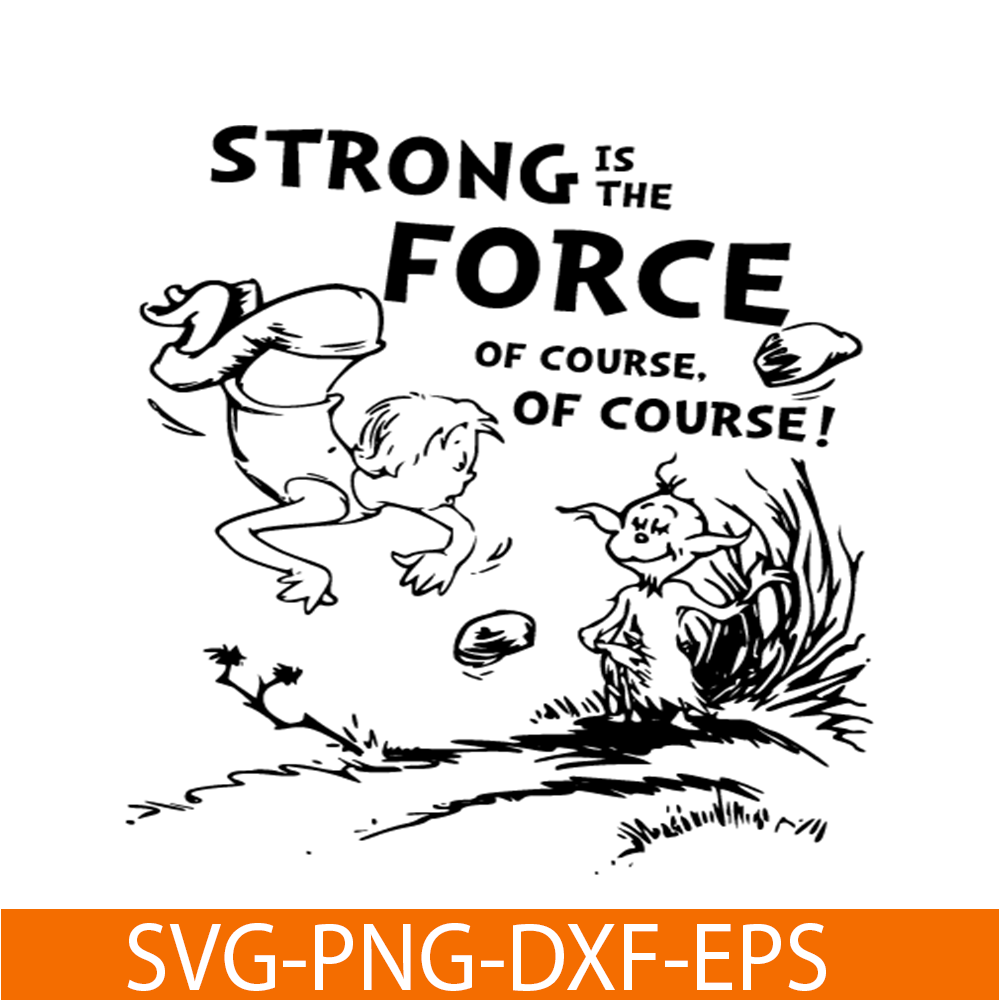 Strong Is The Force SVG, Dr Seuss SVG, Cat In The Hat SVG DS - Inspire ...