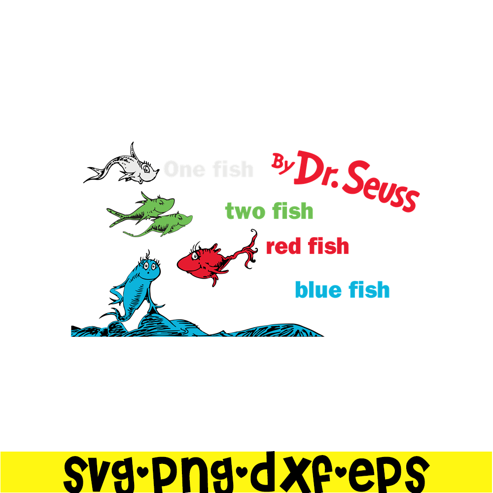 One Fish Two Fish SVG, Dr Seuss SVG, Dr Seuss quote SVG DS10 - Inspire ...