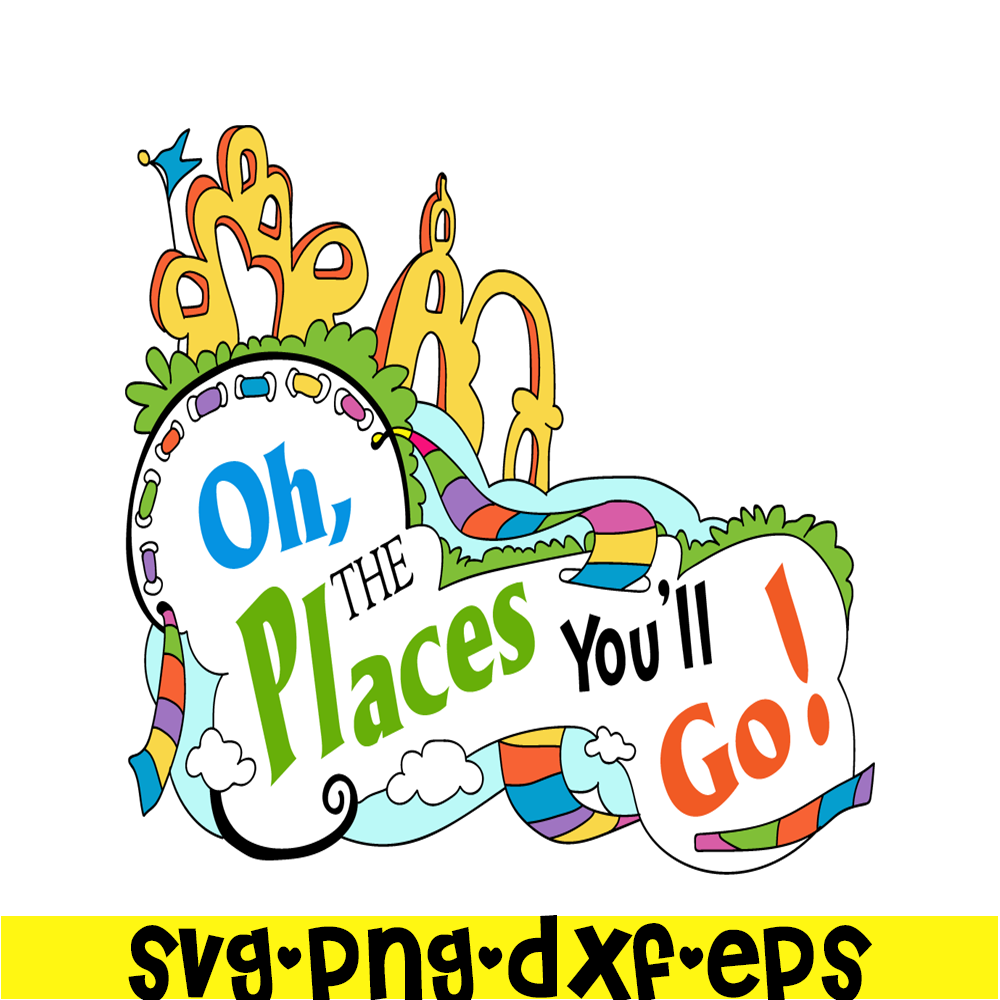Oh The Places You'll Go SVG, Dr Seuss SVG, Dr Seuss Quotes S | Inspire ...