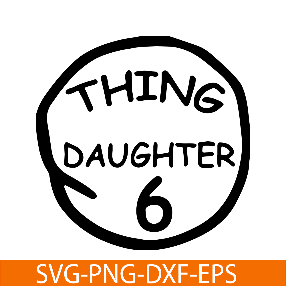 Thing Daughter 6 SVG, Dr Seuss SVG, Cat in the Hat SVG DS104 | Inspire ...