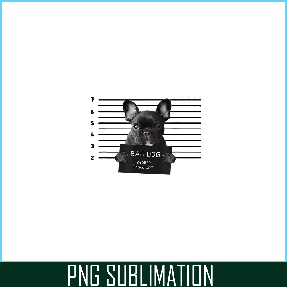 Bad Dog Jail Prisoner Puppy PNG, French Bulldog Prison PNG, | Inspire ...