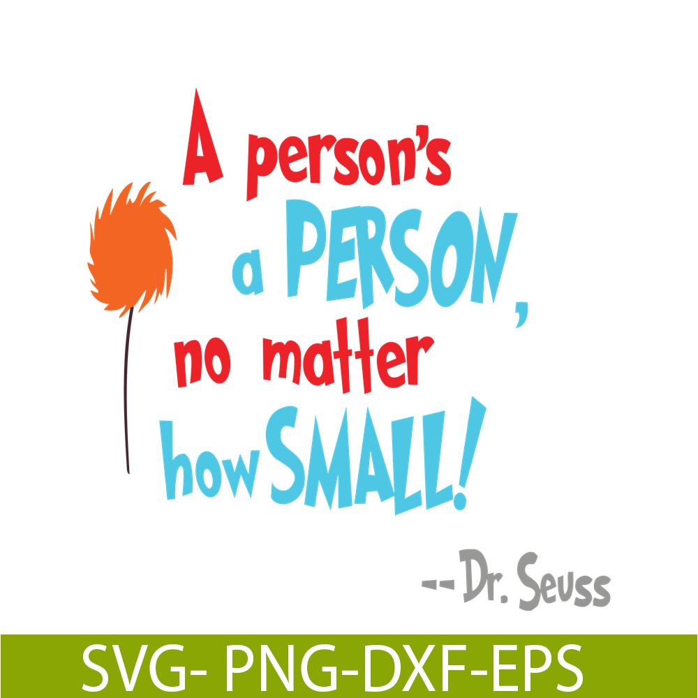 A Person's A Person SVG, Dr Seuss SVG, Dr Seuss Quotes SVG D | Inspire ...