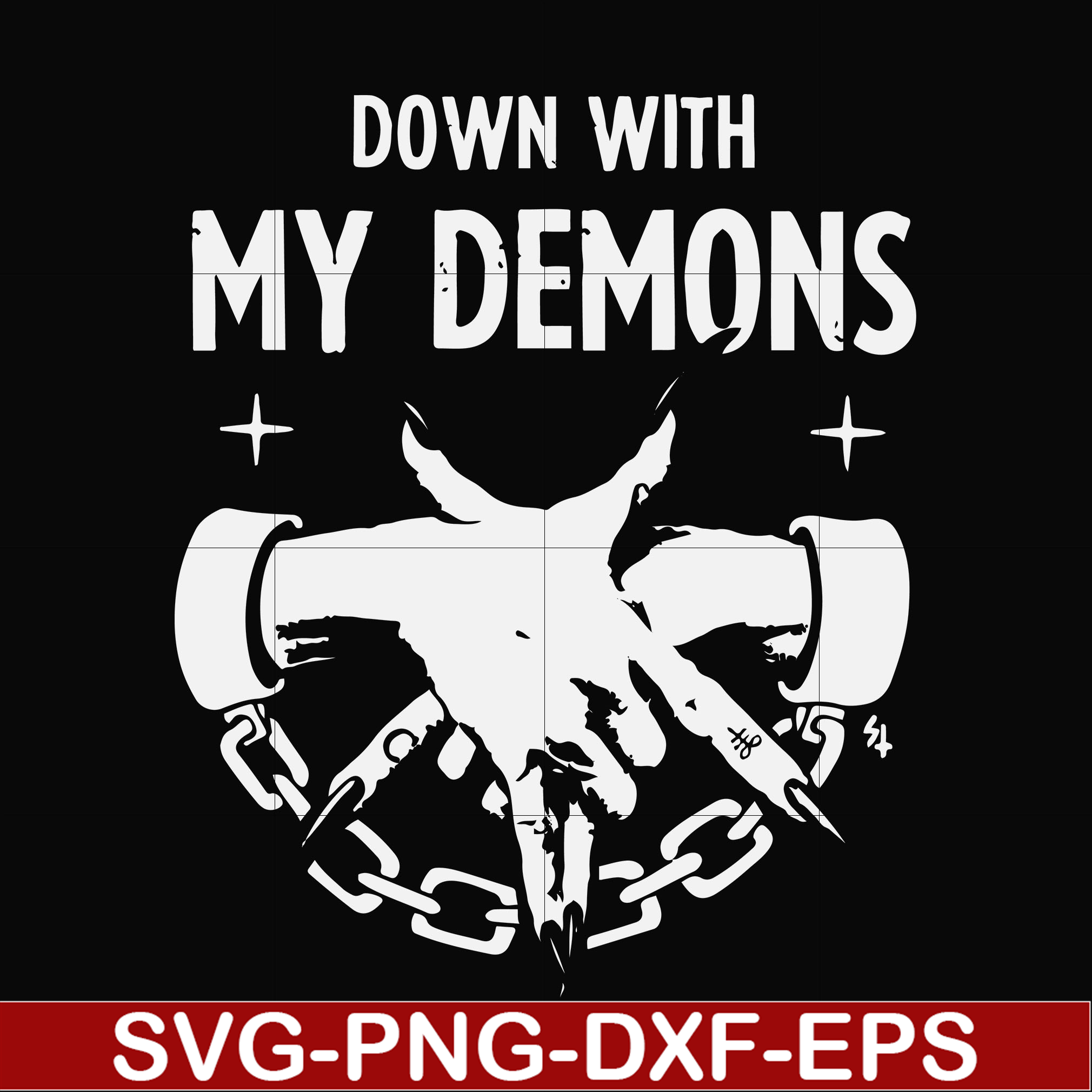 Down with my Demons svg, png, dxf, eps file FN000696 - Inspire Uplift