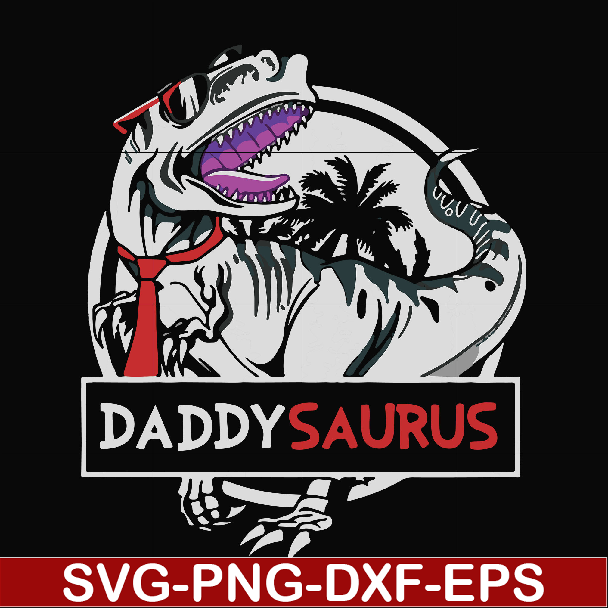 Daddysaurus svg, png, dxf, eps file FN000755 - Inspire Uplift