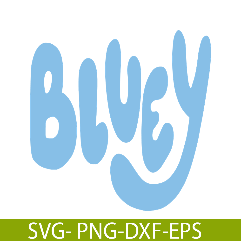 Bluey Logo SVG PNG PDF Bluey Cartoon SVG Bluey Movie SVG - Inspire Uplift