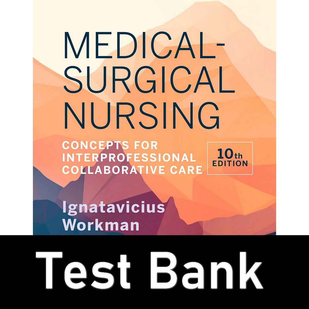 Test bank Medical-Surgical Nursing - E-Book 10th Edition | Inspire Uplift