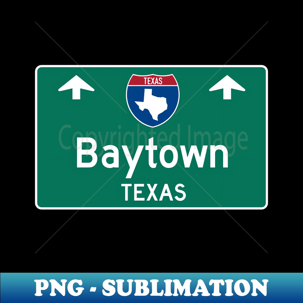 Baytown Texas Highway Guide Sign - Instant PNG Sublimation D | Inspire ...