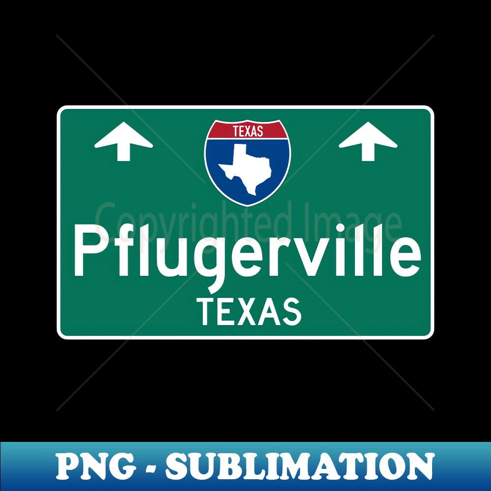 Pflugerville Texas Highway Guide Sign - Instant PNG Sublimat | Inspire Uplift