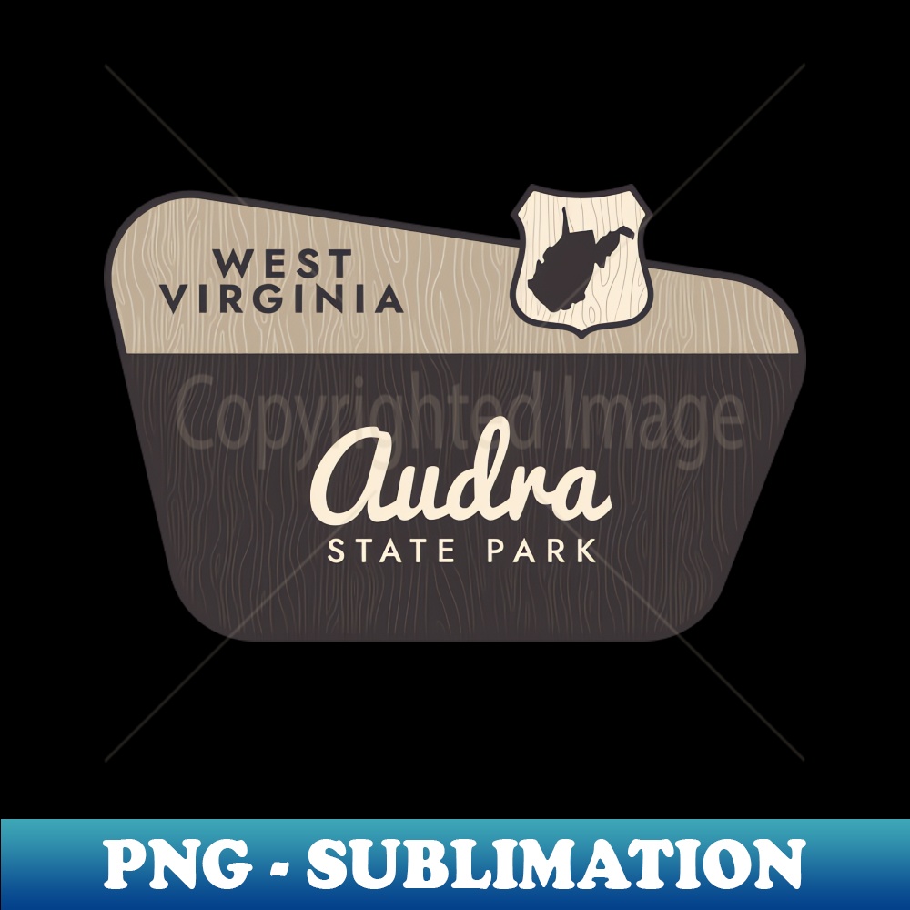 Audra State Park West Virginia Welcome Sign - Sublimation-Re | Inspire ...