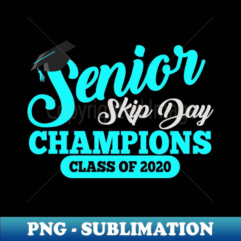 Senior Skip Day Champions Class Of 2020 - PNG Transparent Su | Inspire ...