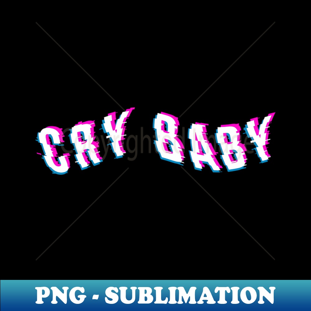 Cry Baby Blurry - Modern Sublimation PNG File - Stunning Su | Inspire ...