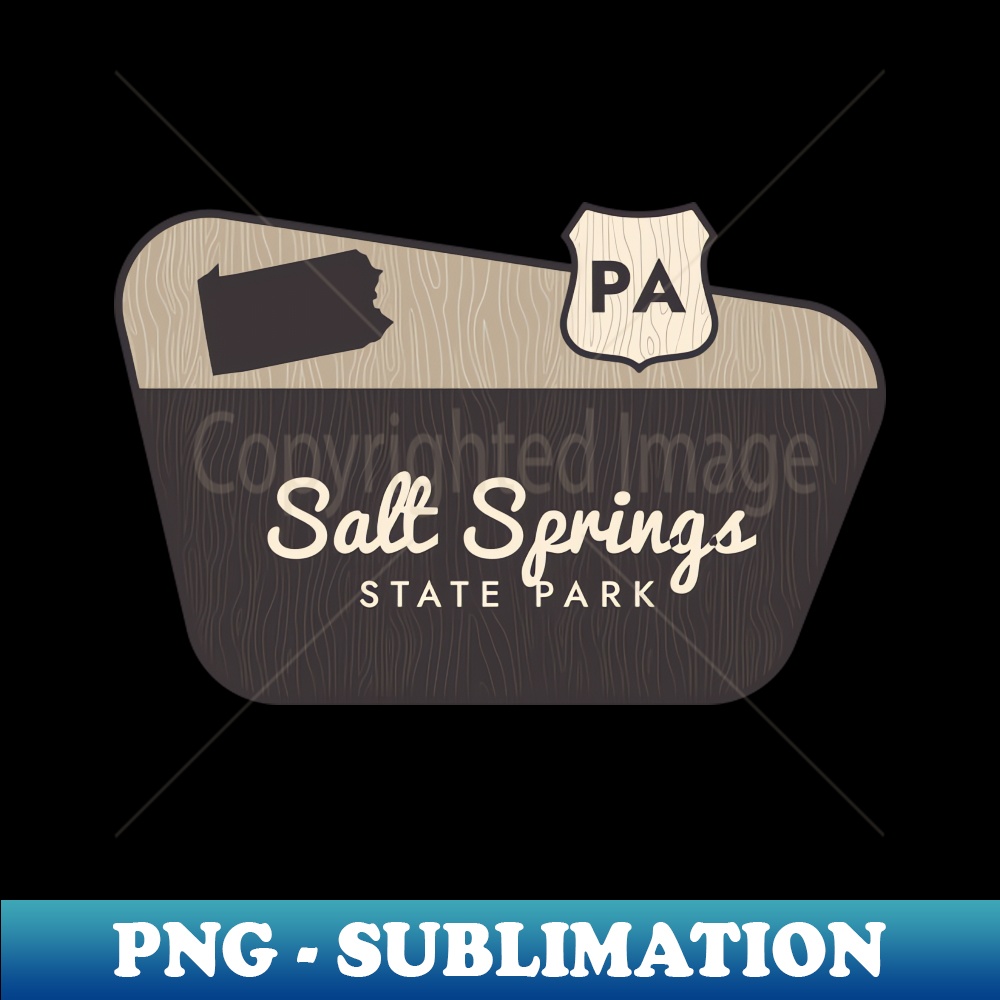 Salt Springs State Park Pennsylvania Welcome Sign - Premium | Inspire ...
