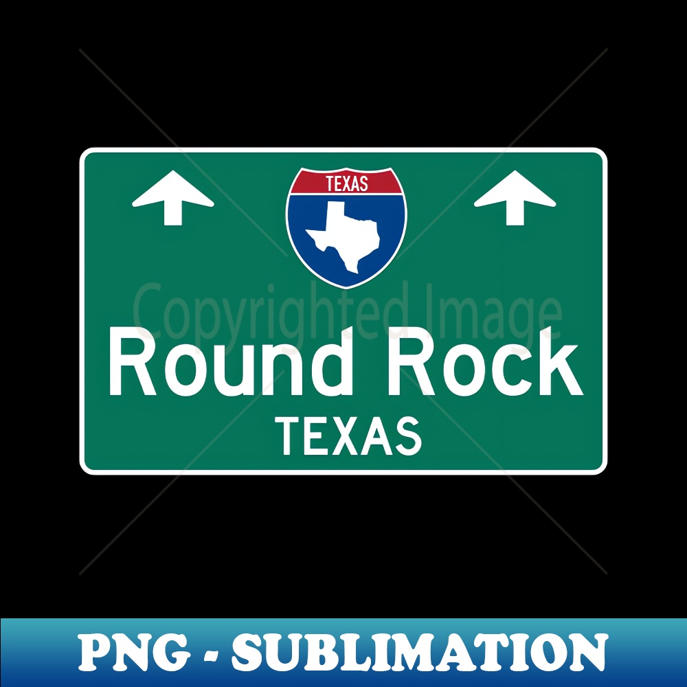 Round Rock Texas Highway Guide Sign - Stylish Sublimation Di | Inspire ...
