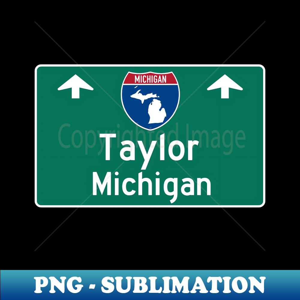 Taylor Michigan Highway Guide Sign - PNG Transparent Sublima | Inspire ...