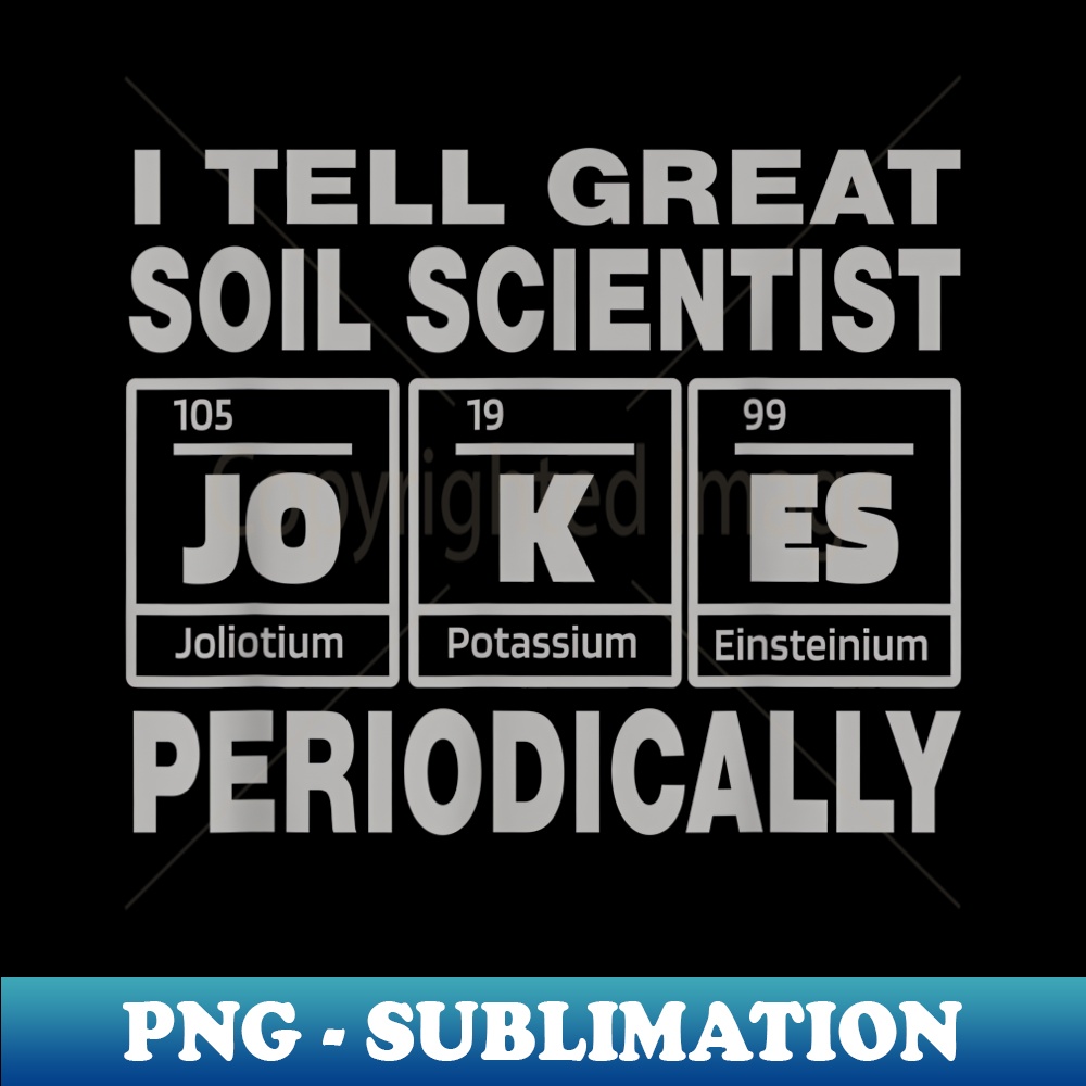 Soil Scientist Job Coworker I Tell Great Jokes - Vintage Sub | Inspire ...