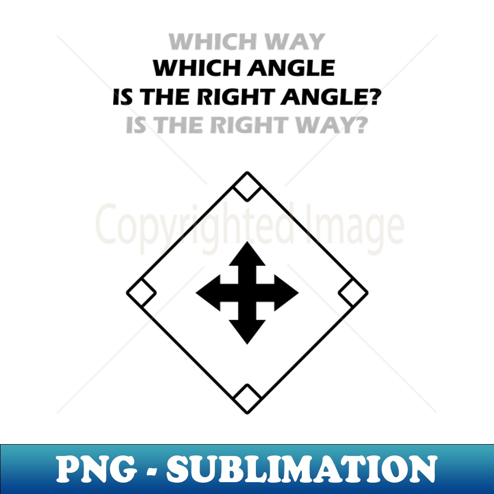WHICH ANGLE WAY IS THE RIGHT ANGLE WAY - Digital Sublimation | Inspire ...