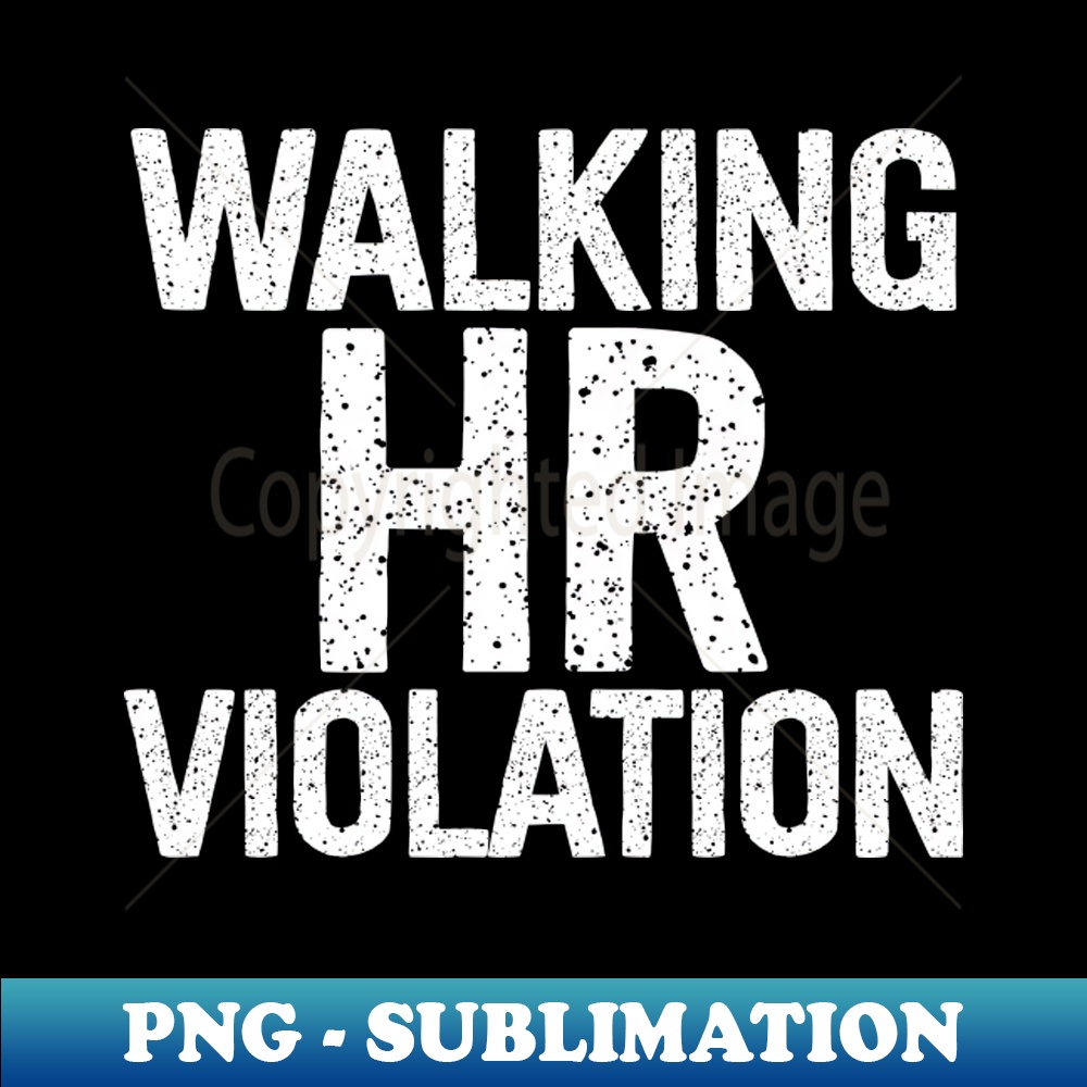Walking HR Violation - PNG Transparent Digital Download File - Inspire ...