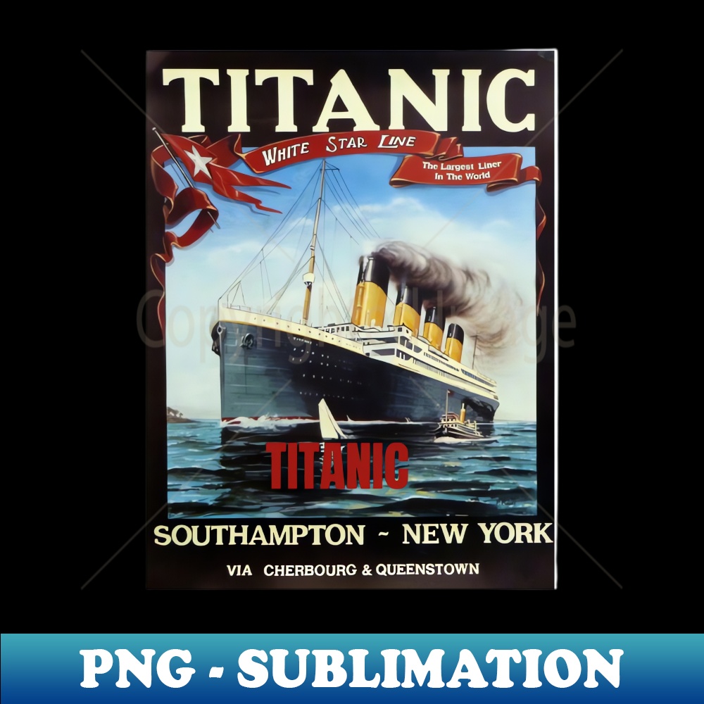 titanic - Special Edition Sublimation PNG File - Perfect for | Inspire ...