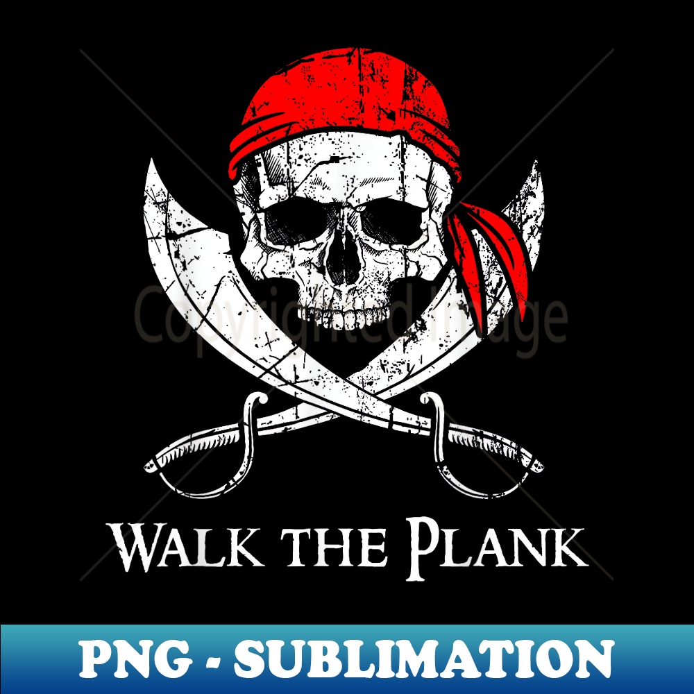 Walk The Plank Pirate Saying Skull And Crossbones Flag - PNG | Inspire ...