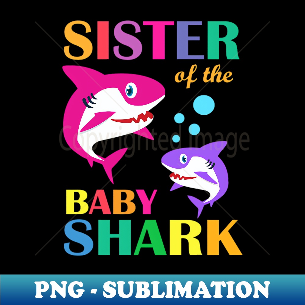Sister Of The Baby Birthday Shark Sister Shark Mothers Day - | Inspire ...