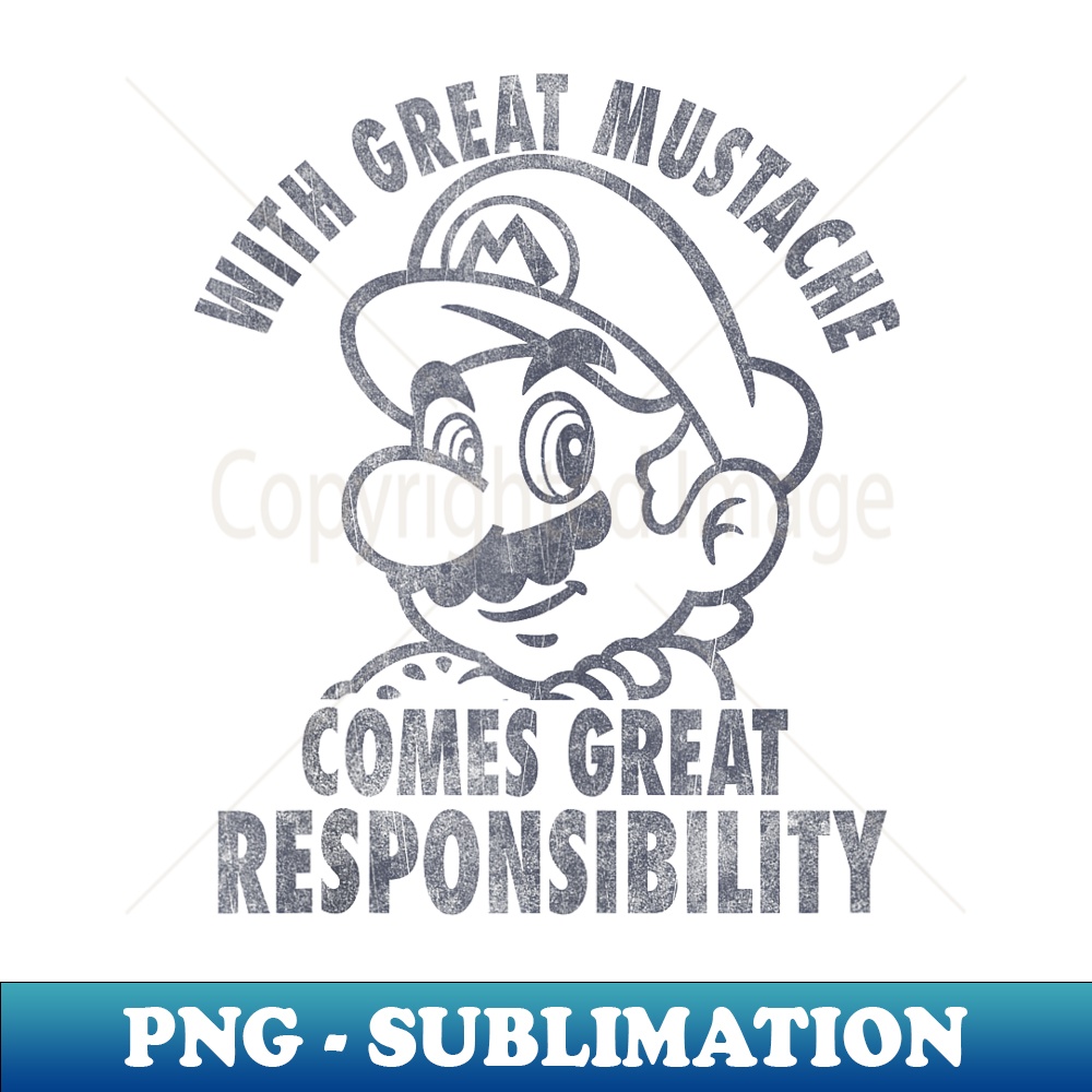Super Mario With Great Mustache Comes Great Responsibility - | Inspire ...