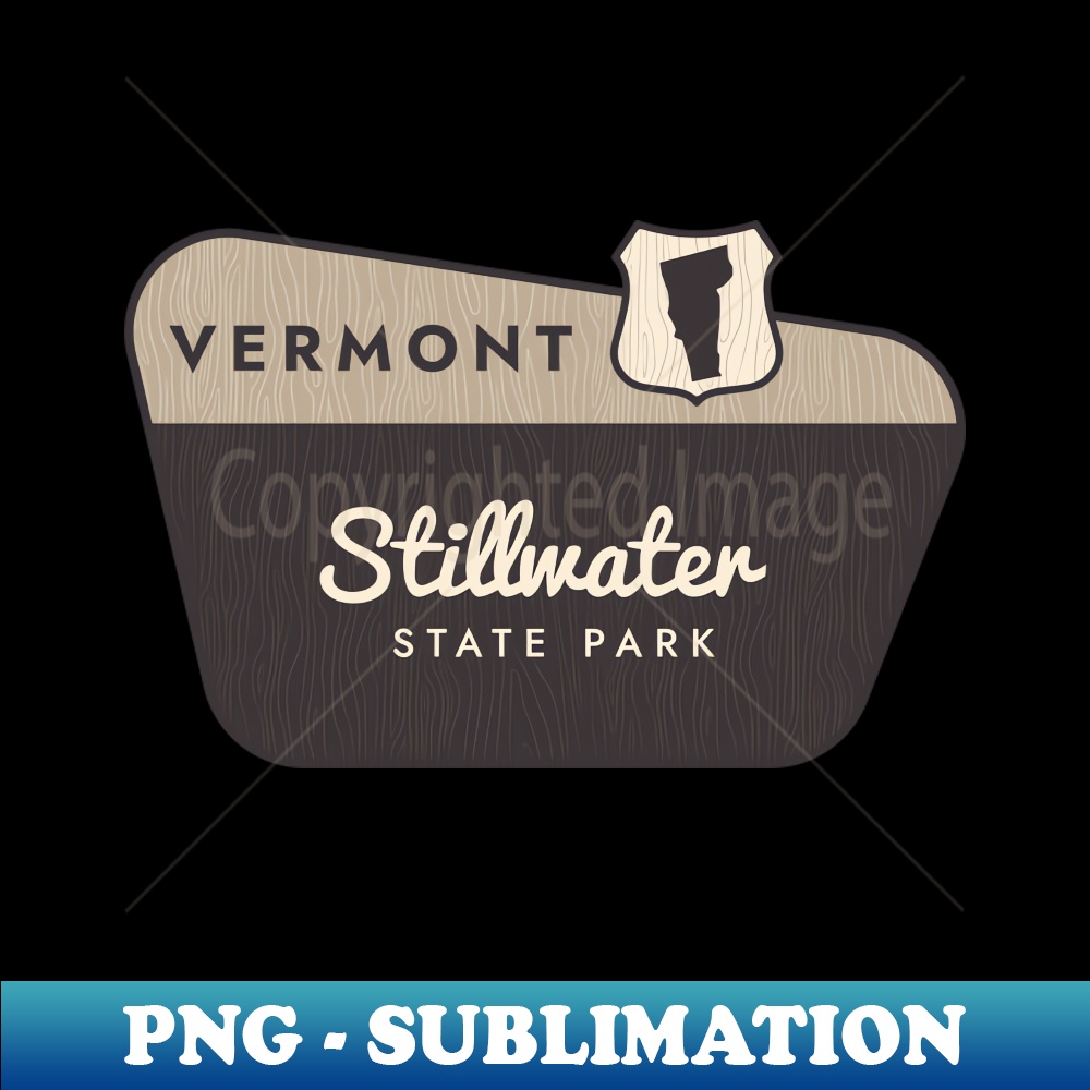 Stillwater State Park Vermont Welcome Sign - PNG Sublimation | Inspire ...