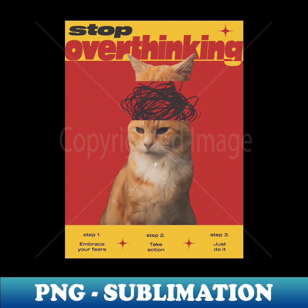 Stop Overthinking - Aesthetic Sublimation Digital File - Per | Inspire ...