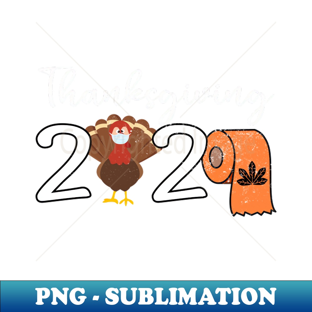 Funny Thanksgiving 2020 - Funny Turkey - Signature Sublimati | Inspire ...