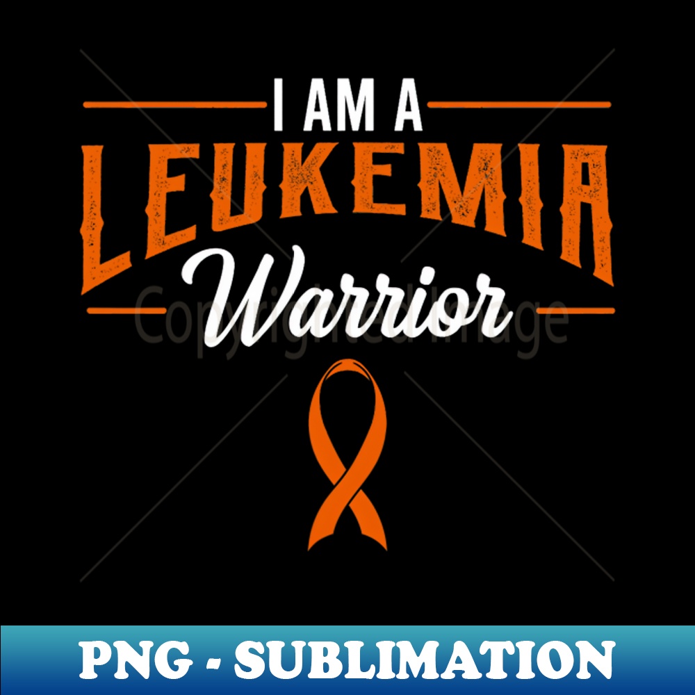 I Am A Leukemia Warrior Blood Cancer Awareness Orange Ribbon | Inspire ...