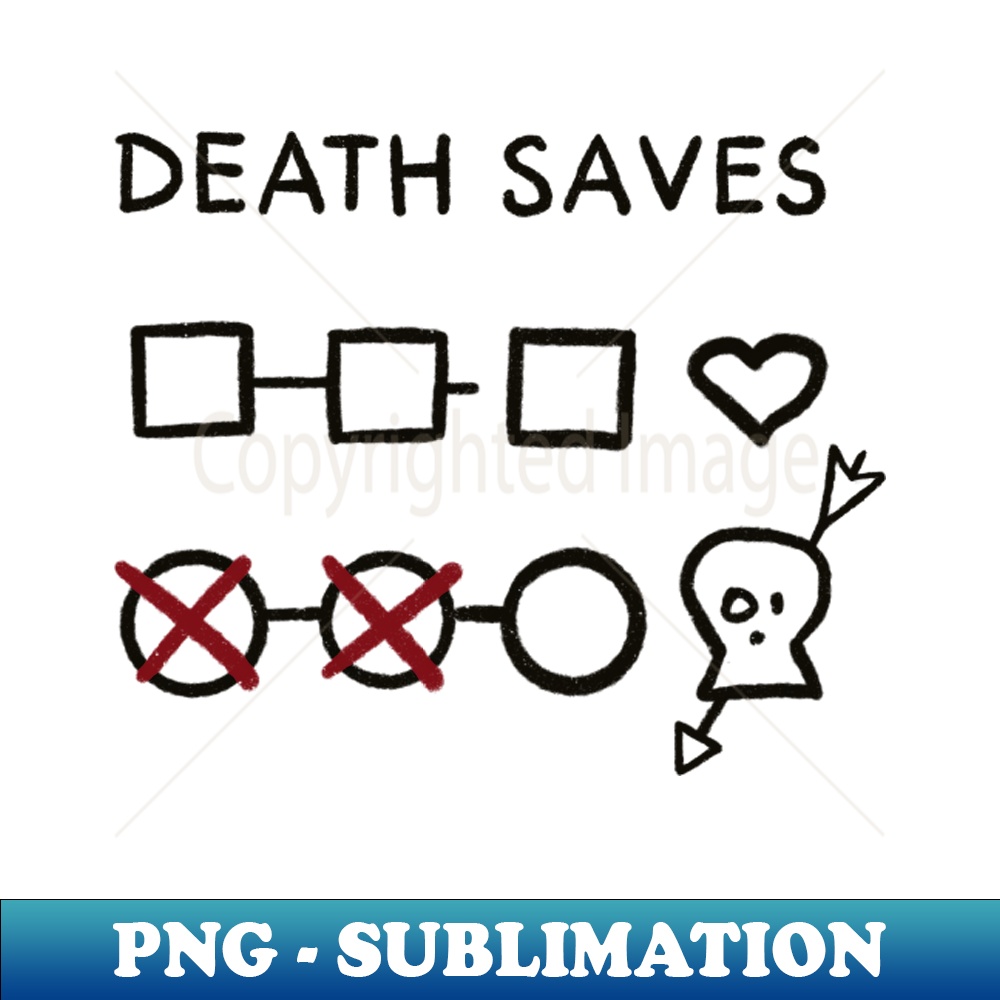 Roll for a death save In White - Exclusive Sublimation Digi | Inspire ...