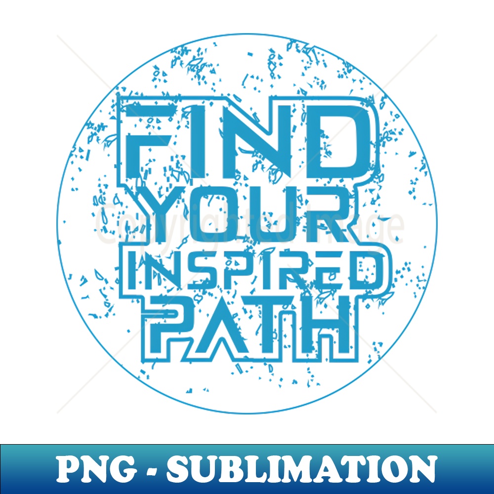 Find Your Inspired Path Inspirational - High-Resolution PNG - Inspire ...