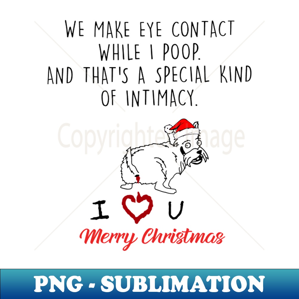 Yorkshire Terrier We Make Eye Contact While I Poop Christmas | Inspire ...