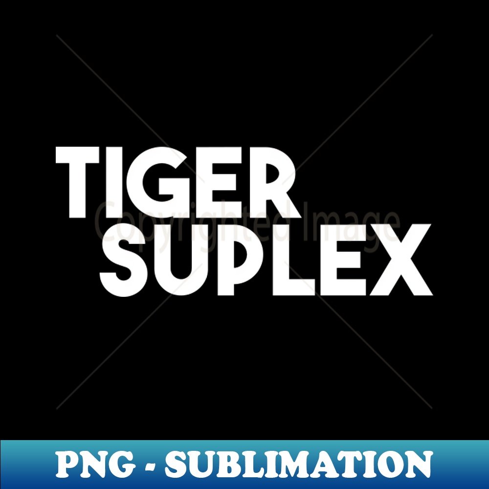 TIGER SUPLEX - High-Resolution PNG Sublimation File - Spice | Inspire ...