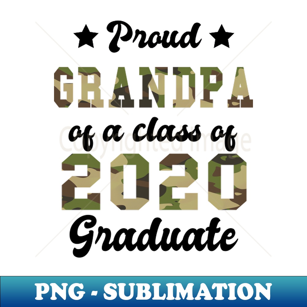 Proud Grandpa of a class of 2020 graduate Army family - Arti | Inspire ...