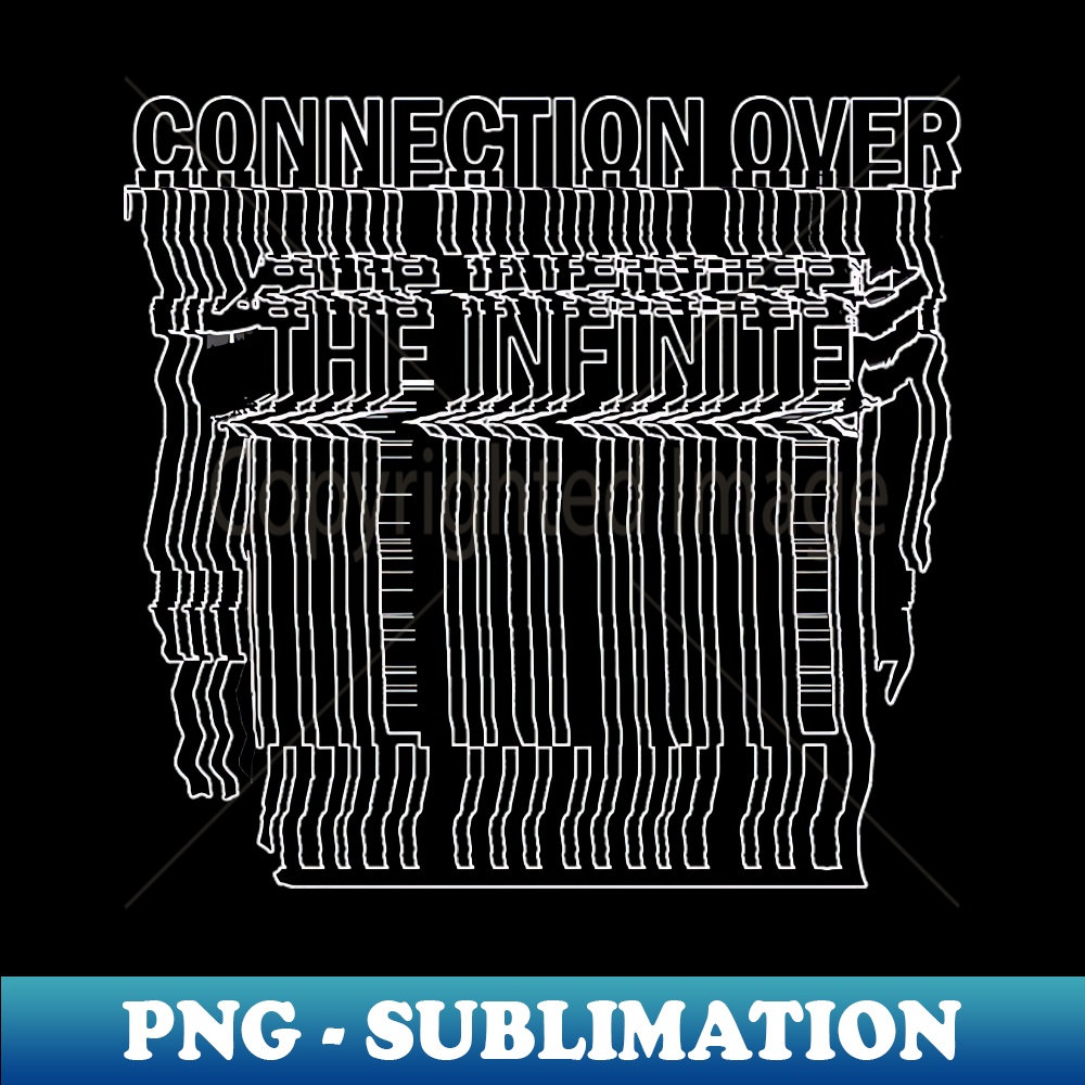 Connection Over the Infinite - High-Resolution PNG Sublimati - Inspire ...