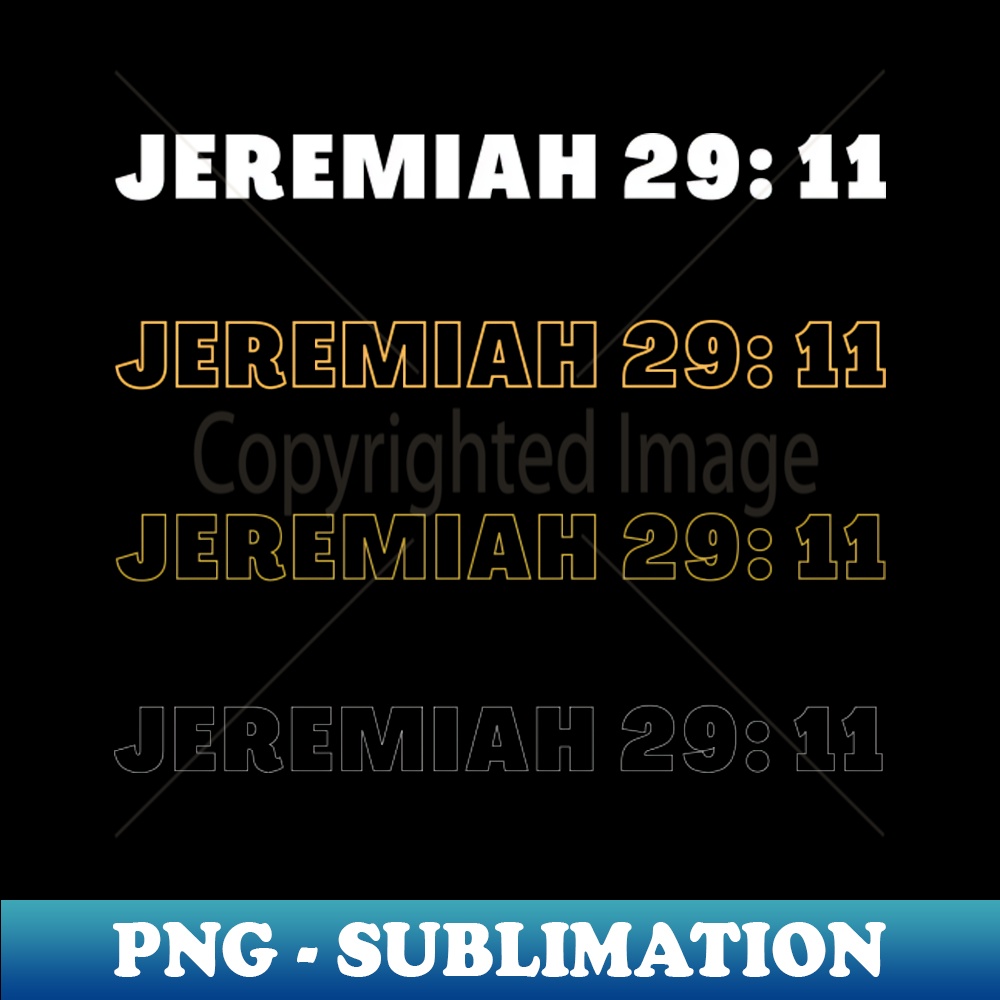 Jeremiah 2911 - PNG Transparent Sublimation Design - Capture | Inspire ...