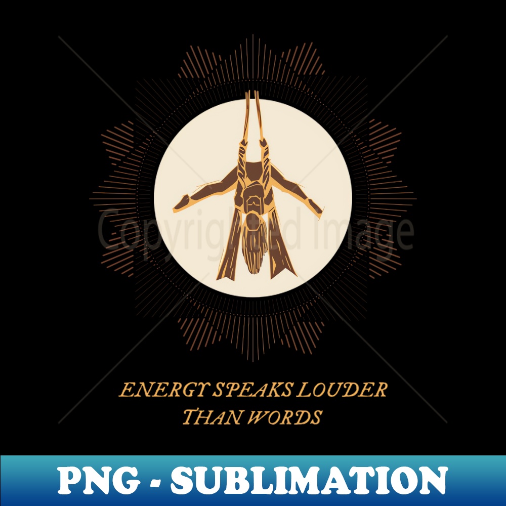 Energy Speaks Louder than Words - Signature Sublimation PNG | Inspire ...