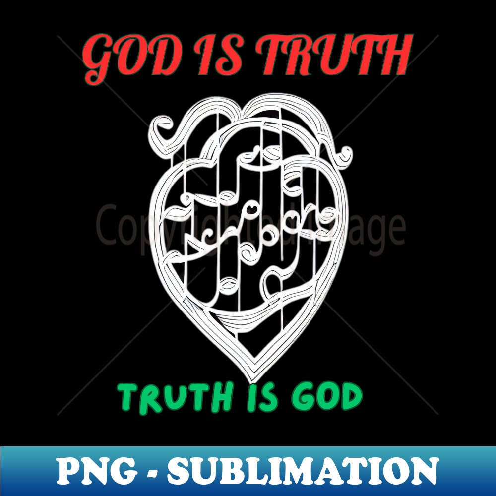 God Is Truth - Special Edition Sublimation PNG File - Fashio - Inspire ...