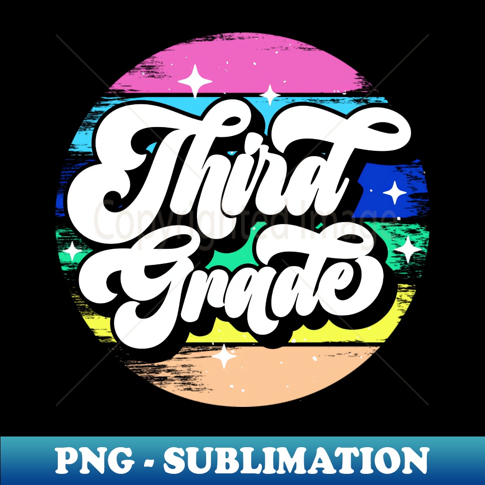 Third Grade - Aesthetic Sublimation Digital File - Unleash Y | Inspire ...
